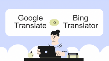 Google Translate vs. Bing Translator: Which One Should You Choose ...